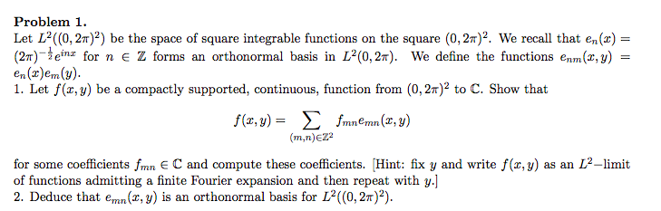 Solved = = Problem 1. Let L²(0, 2)2) be the space of square | Chegg.com
