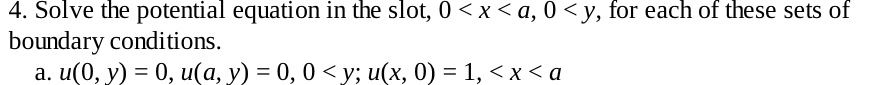 Solved 4. Solve the potential equation in the slot, 0 | Chegg.com