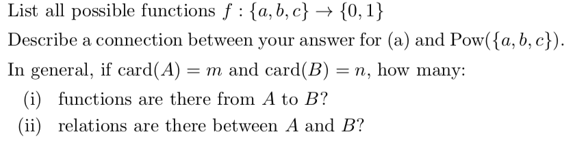Solved List all possible functions f : {a, b, c\ -0,1 | Chegg.com