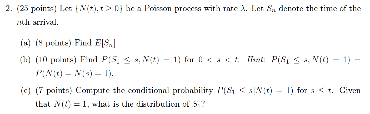 Solved 2. (25 points) Let {N(t),t≥0} be a Poisson process | Chegg.com