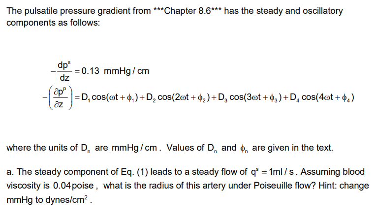 Solved The pulsatile pressure gradient from ***Chapter | Chegg.com