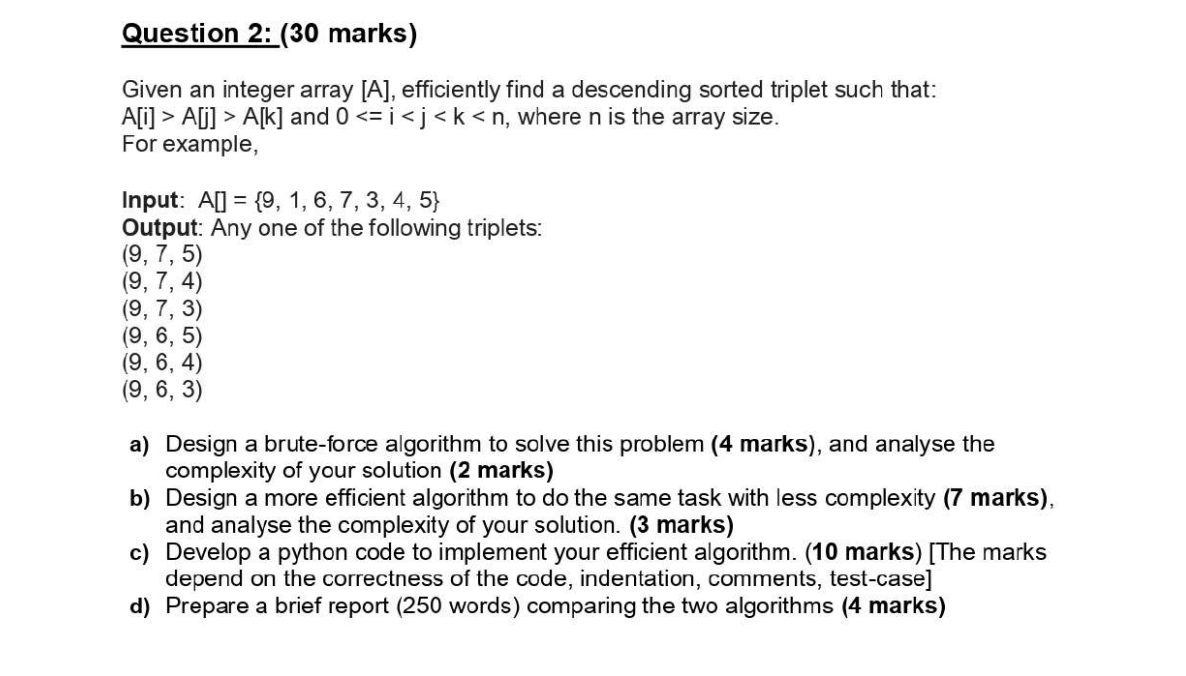Solved Given an integer array [A], efficiently find a | Chegg.com