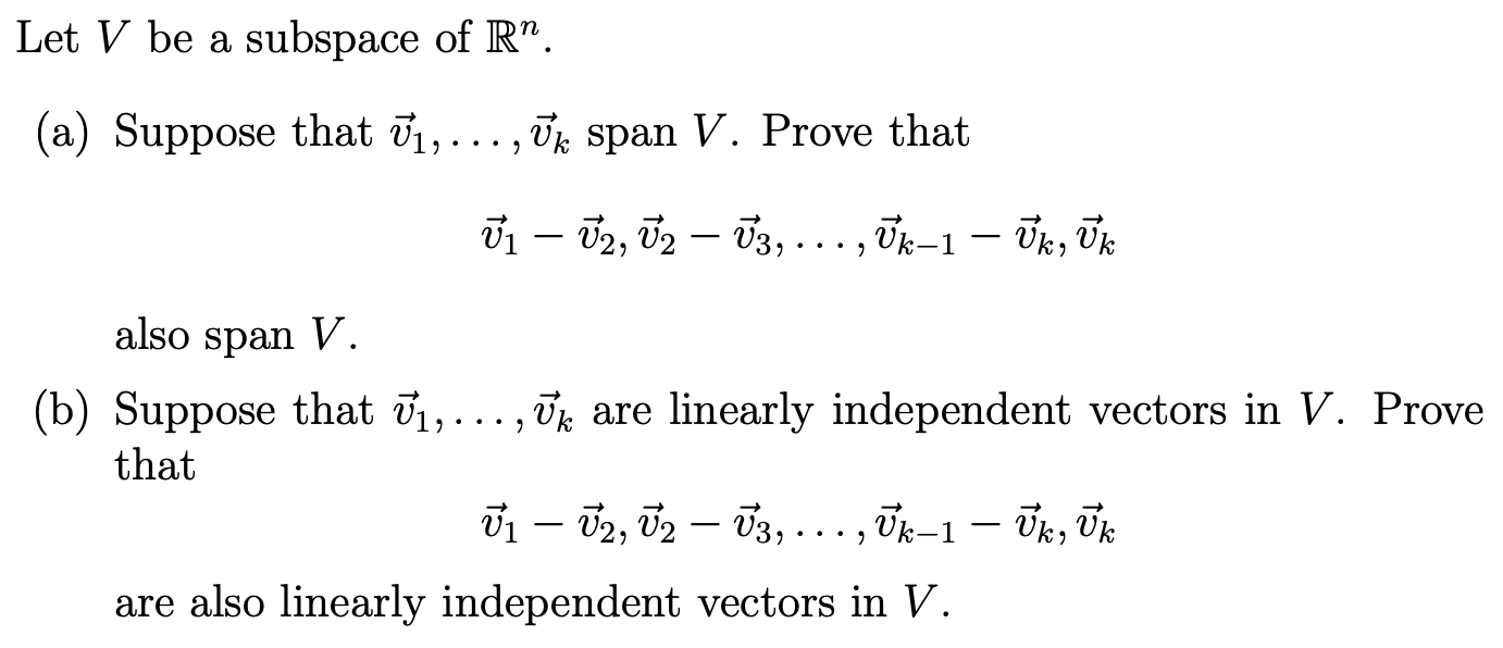 Solved Let V be a subspace of Rn. (a) Suppose that v1,…,vk | Chegg.com