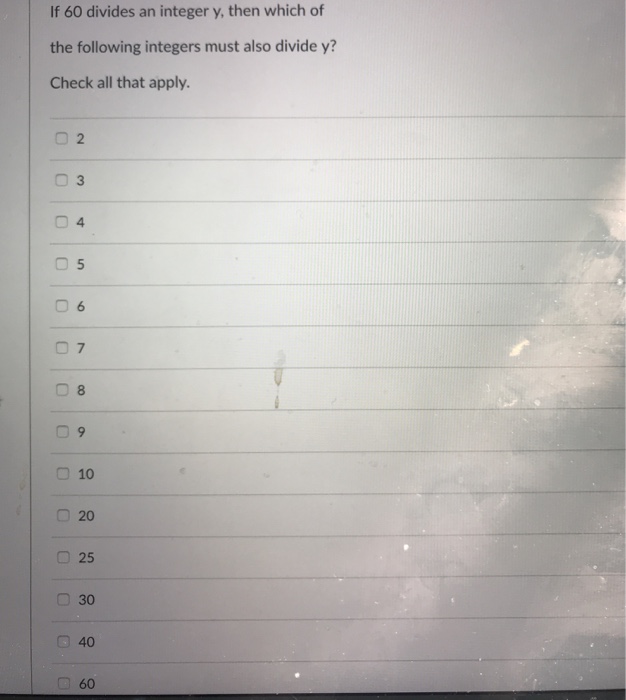 Solved If 60 divides an integer y, then which of the | Chegg.com