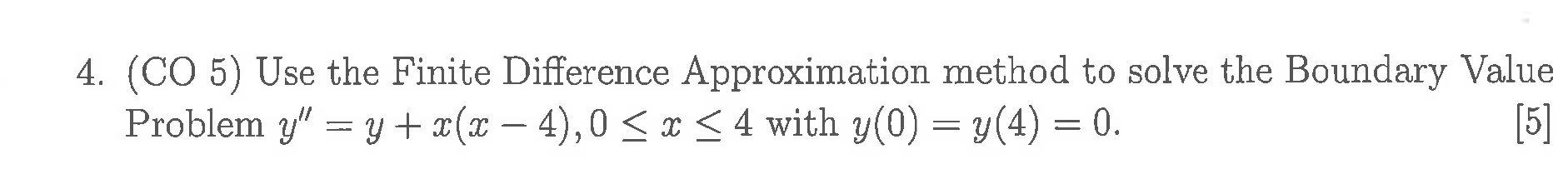 Solved 4. (CO 5) Use the Finite Difference Approximation | Chegg.com