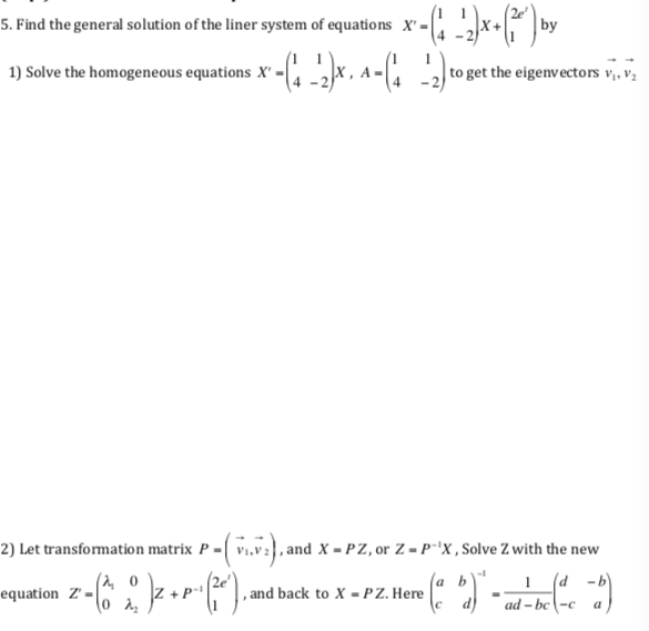 Solved by 5. Find the general solution of the liner system | Chegg.com
