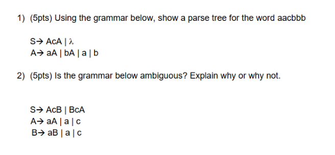 Solved 1) (5pts) Using the grammar below, show a parse tree | Chegg.com