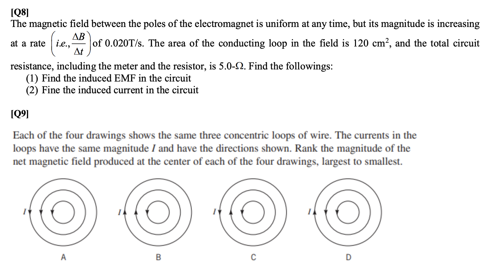 Solved [Q8] The magnetic field between the poles of the | Chegg.com