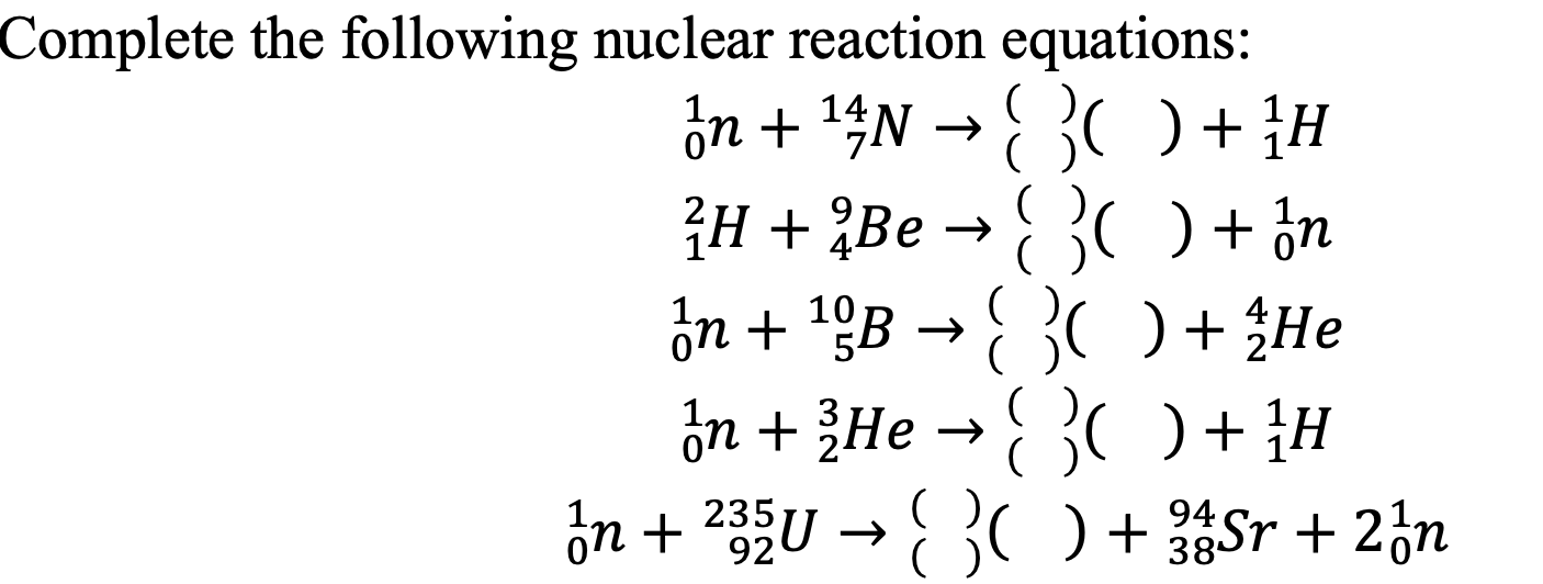 Solved Complete the following nuclear reaction equations: | Chegg.com