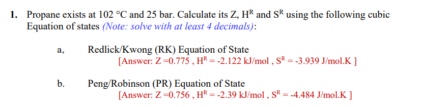 Solved Propane exists at 102∘C and 25 bar. Calculate its | Chegg.com