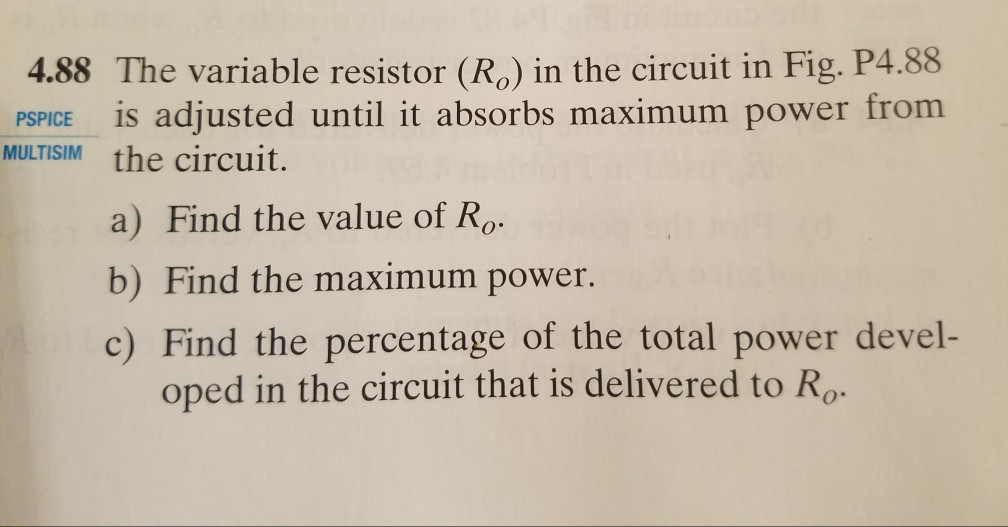 Solved 4.88 The variable resistor (Ro) in the circuit in | Chegg.com