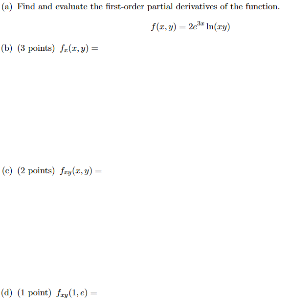 Solved A Find And Evaluate The First Order Partial