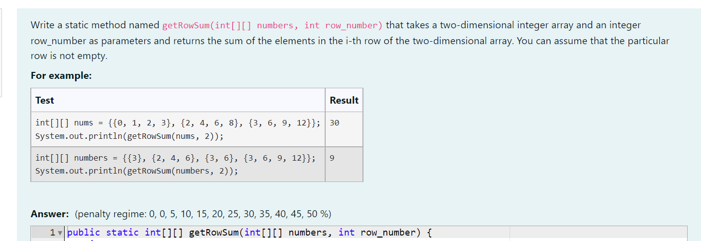Solved Write a static method named getRowSum(int[][] | Chegg.com