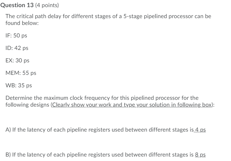 Solved Question 13 (4 points) The critical path delay for | Chegg.com