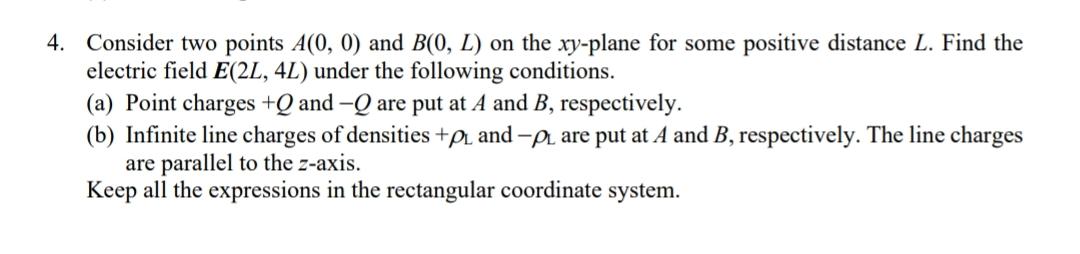 Solved 4. Consider two points A(0,0) and B(0,L) on the | Chegg.com