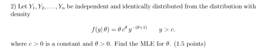 Solved 2) Let Y1,Y2,…,Yn be independent and identically | Chegg.com
