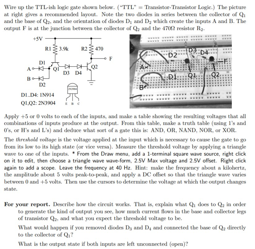 Solved Wire up the TTL-ish logic gate shown below. ("TTL" = | Chegg.com