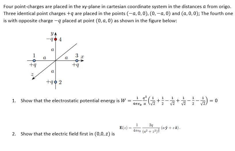 Solved Four point-charges are placed in the xy-plane in | Chegg.com