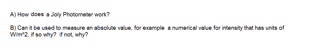 Solved A) How does a Joly Photometer work? B) Can it be used | Chegg.com