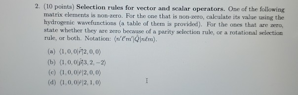 Solved 2. (10 points) Selection rules for vector and scalar | Chegg.com