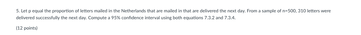 Solved 5. Let p equal the proportion of letters mailed in | Chegg.com