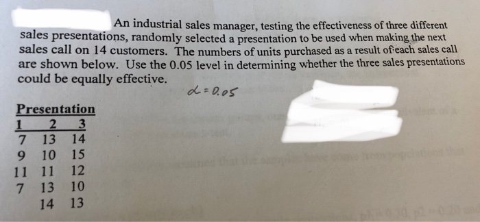 Solved An industrial sales manager, testing the | Chegg.com