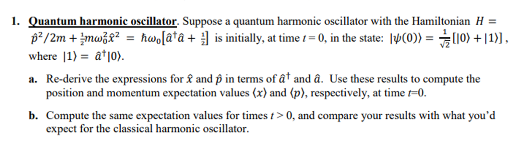 Solved 1. Quantum harmonic oscillator. Suppose a quantum | Chegg.com