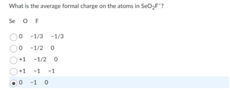 Solved What is the average formal charge on the atoms in | Chegg.com