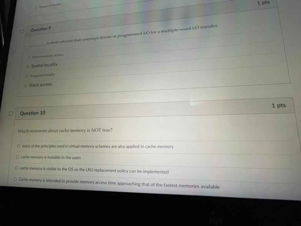 Solved O Temporal locality Question 9 is more efficient than | Chegg.com
