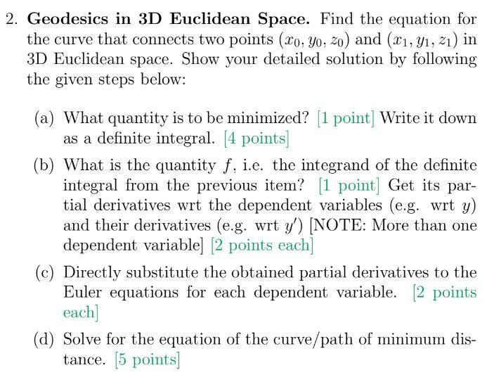 Solved 2. Geodesics in 3D Euclidean Space. Find the equation | Chegg.com