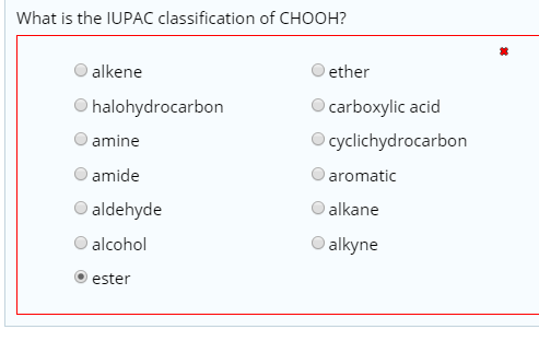 Solved What is the IUPAC classification of CHOOH? O alkene O | Chegg.com