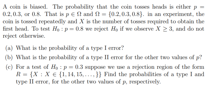 Solved A coin is biased. The probability that the coin | Chegg.com