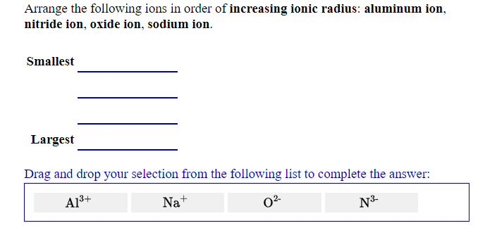 Solved Arrange the following ions in order of increasing | Chegg.com