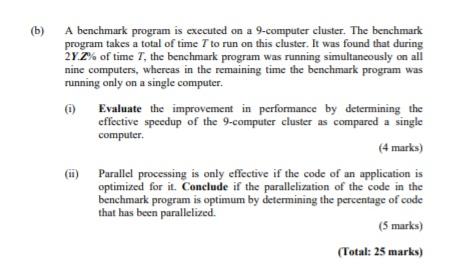 Solved (b) A benchmark program is executed on a 9-computer | Chegg.com
