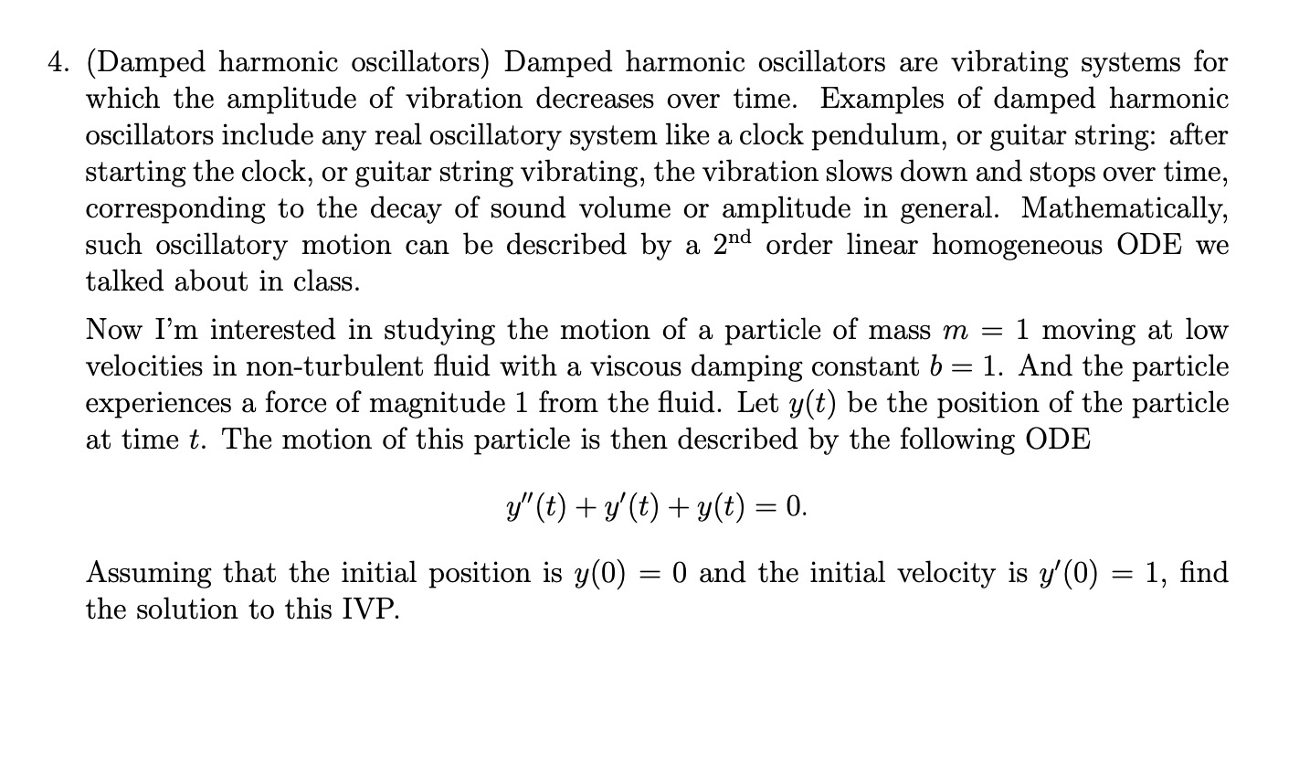 Solved 4. (Damped harmonic oscillators) Damped harmonic | Chegg.com