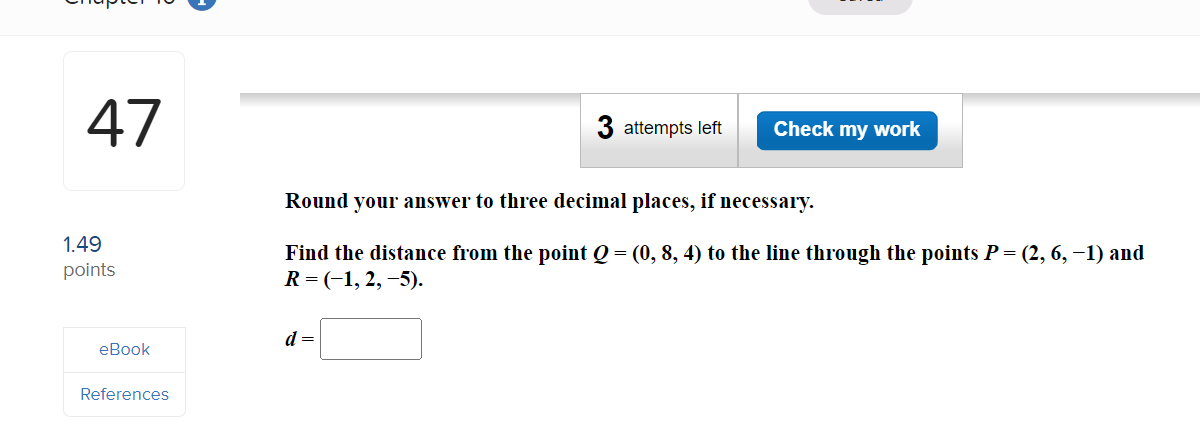 Solved Round your answer to three decimal places, if | Chegg.com
