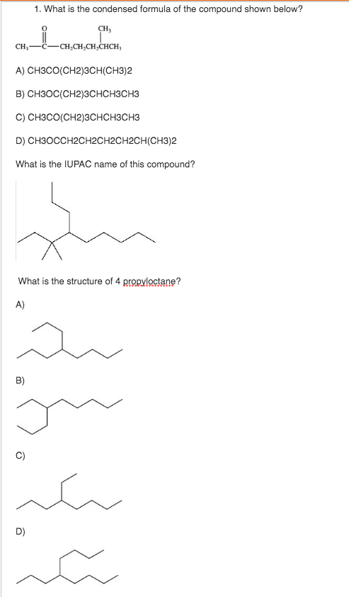 Solved 1. What is the condensed formula of the compound | Chegg.com
