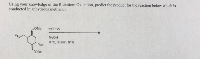 Solved Using your knowledge of the Rubottom Oxidation, | Chegg.com