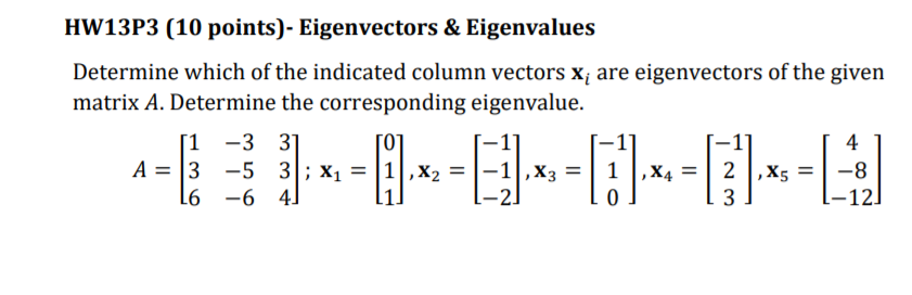Solved HW13P3 (10 points)- Eigenvectors & Eigenvalues | Chegg.com