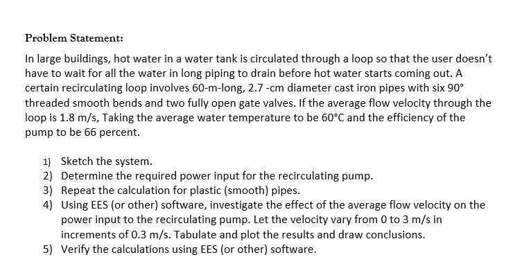 Solved Problem Statement: In large buildings, hot water in a | Chegg.com