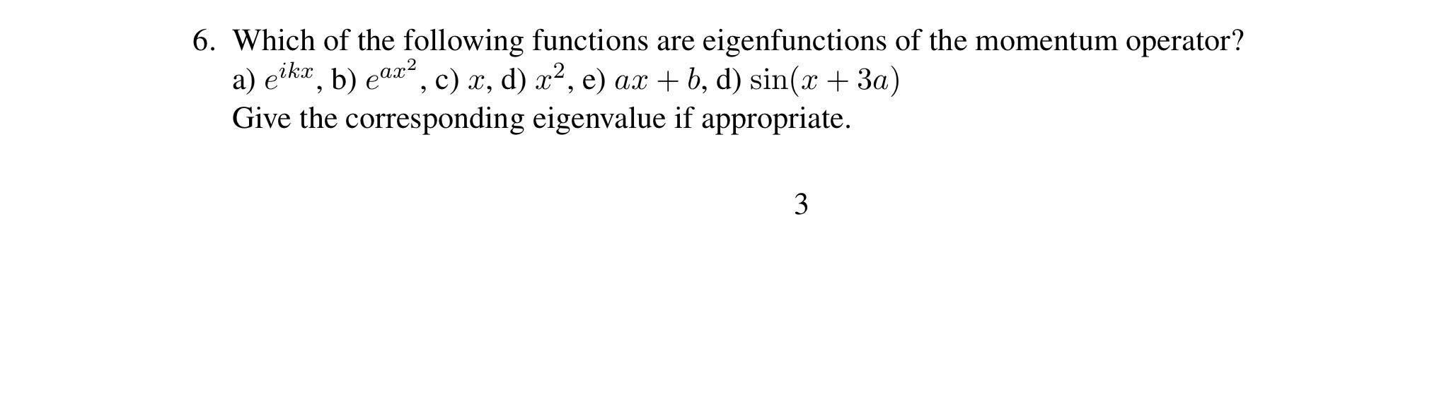 Solved Which Of The Following Functions Are Eigenfunctions 