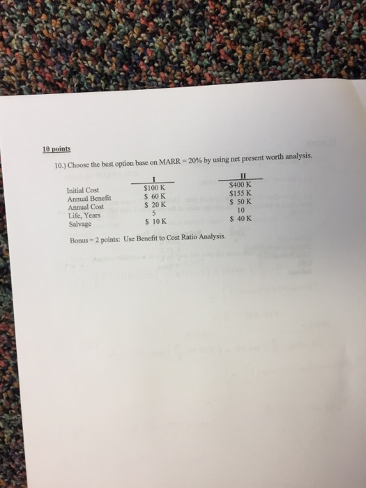 Solved Choose The Best Option Base On MARR 20 By Using Chegg