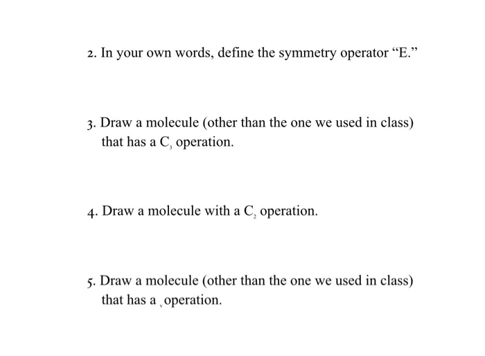 Solved 2. In your own words, define the symmetry operator | Chegg.com