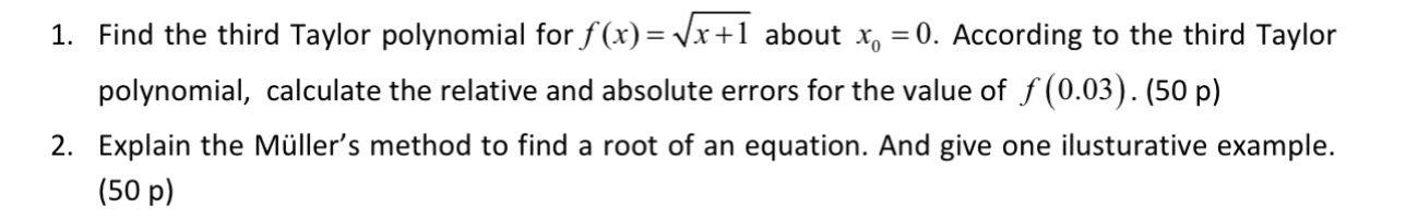 Solved 1. Find the third Taylor polynomial for f(x)=x+1 | Chegg.com