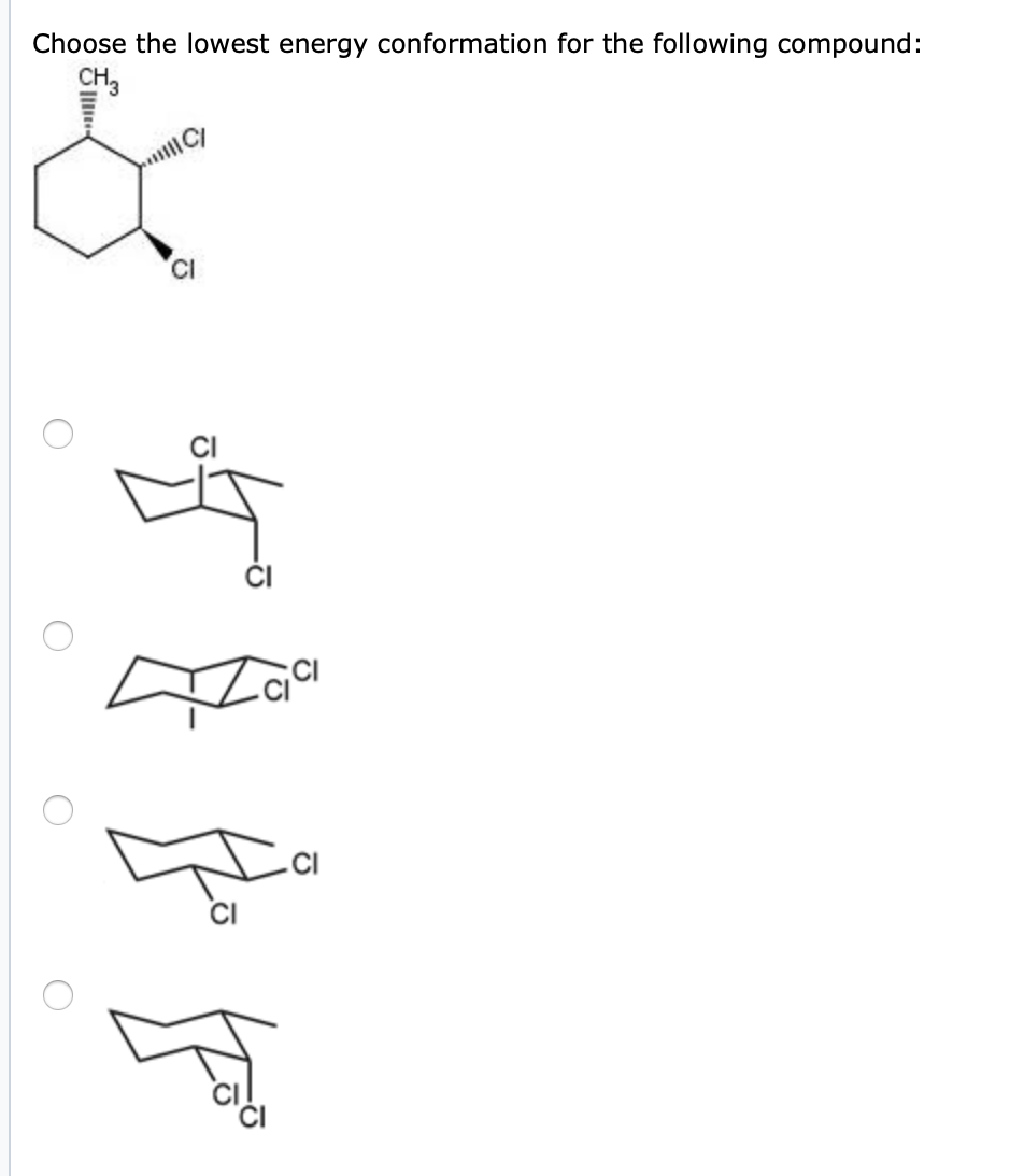 Solved Choose the lowest energy conformation for the | Chegg.com