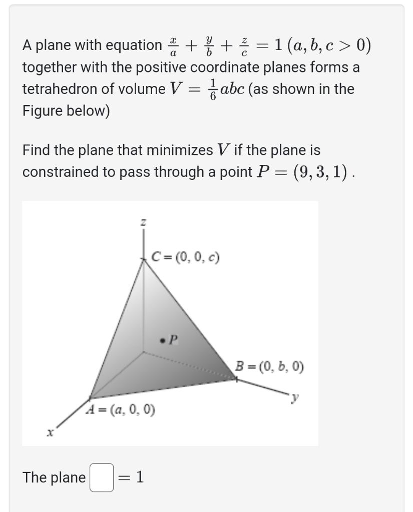 Solved A plane with equation ax+by+cz=1(a,b,c>0) together | Chegg.com