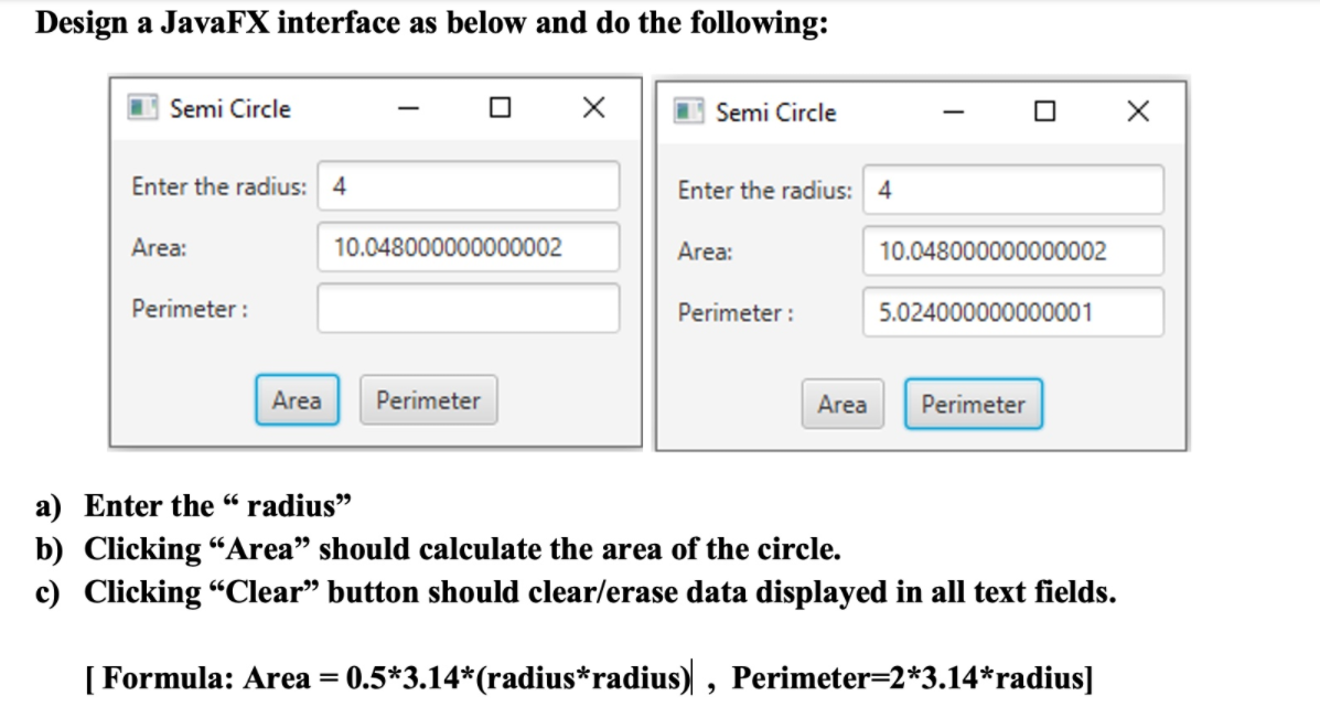 Solved Design a JavaFX interface as below and do the | Chegg.com
