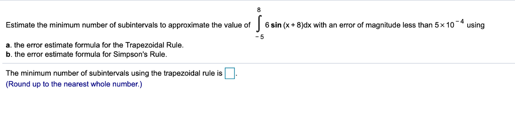 Solved Estimate The Minimum Number Of Subintervals To