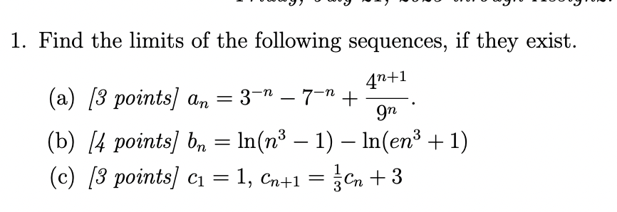 Solved 1. Find the limits of the following sequences, if | Chegg.com