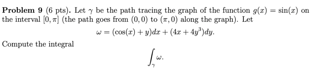 Solved Problem 9 (6 pts). Let γ be the path tracing the | Chegg.com
